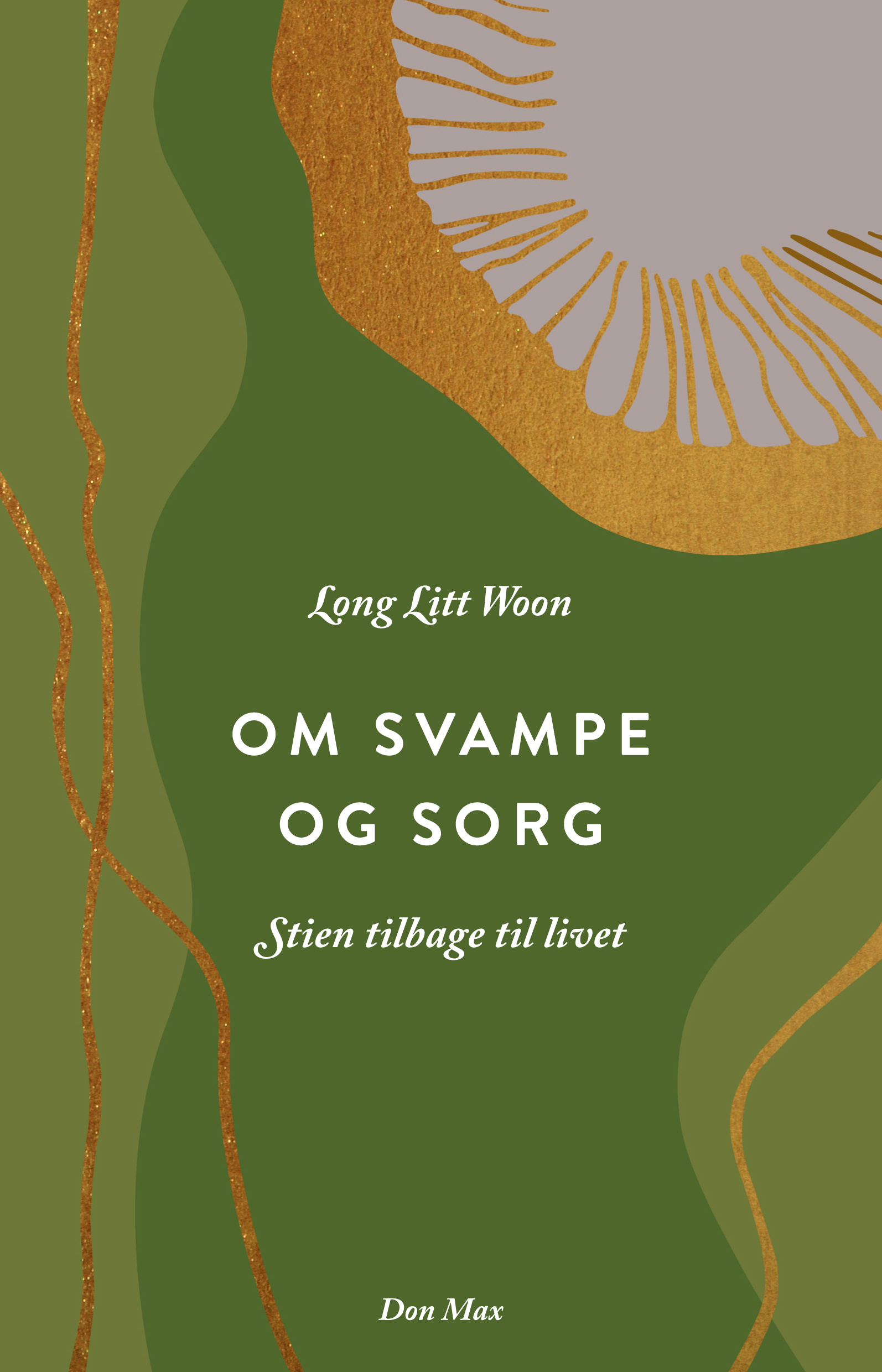Om svampe og sorg by Long Litt Woon | Goodreads