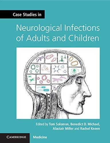 Case Studies in Neurological Infections of Adults and Children by Tom ...