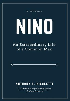 Nino by Anthony F Nicoletti | Goodreads