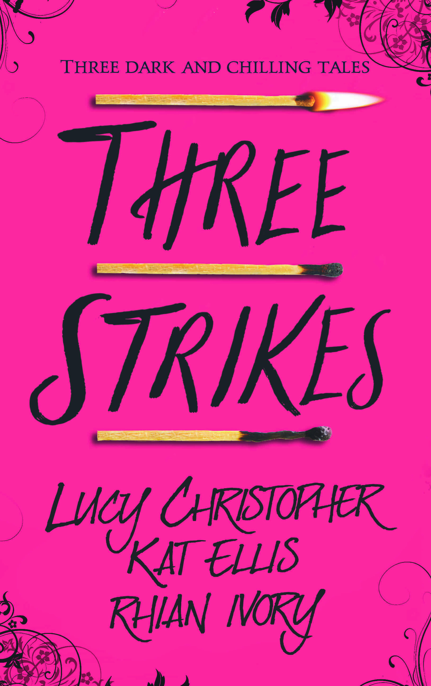 Three Strikes by Lucy Christopher | Goodreads