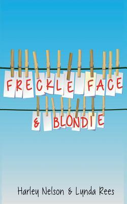 Freckle Face & Blondie by Lynda Rees | Goodreads