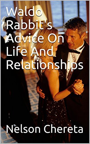 Waldo Rabbit's Advice on Life and Relationships by Nelson Chereta ...