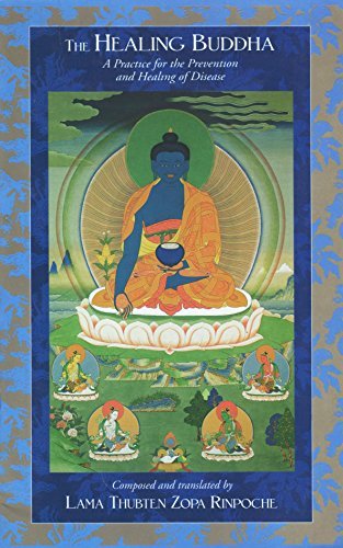 The Healing Buddha: A Practice for the Prevention and Healing of ...