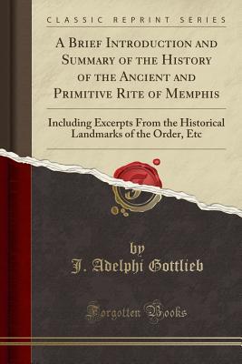 A Brief Introduction and Summary of the History of the Ancient and ...