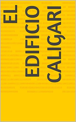 EL EDIFICIO CALIGARI by Alberto Barata | Goodreads