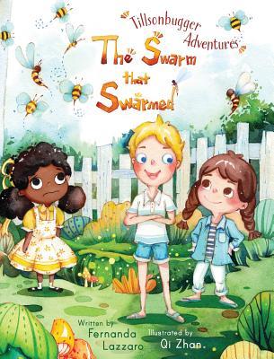 The Swarm that Swarmed (Tillsonbugger Adventures) by Fernanda Lazzaro ...