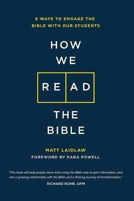 How We Read The Bible: 8 Ways to Engage the Bible With Our Students by ...