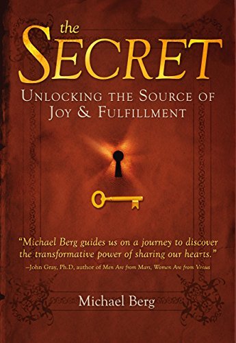 The Secret: Unlocking the Source of Joy & Fulfillment by Michael Berg ...