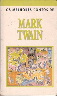 Os melhores contos de Mark Twain by Mark Twain | Goodreads