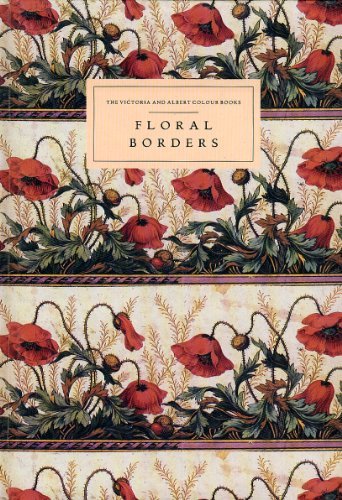 The Victoria and Albert Colour Books: Floral Borders by Hilary (intro ...