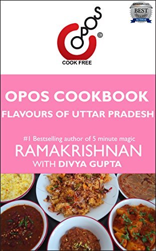 Flavours of Uttar Pradesh: OPOS Cookbook by Divya Gupta | Goodreads