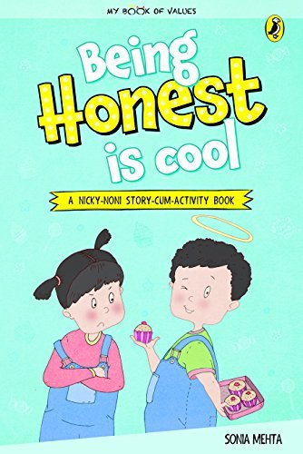 Being Honest Is Cool (My Book of Values) by Sonia Mehta | Goodreads