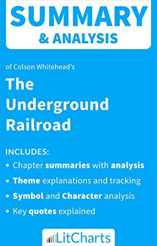Summary & Analysis of The Underground Railroad by Colson Whitehead by ...