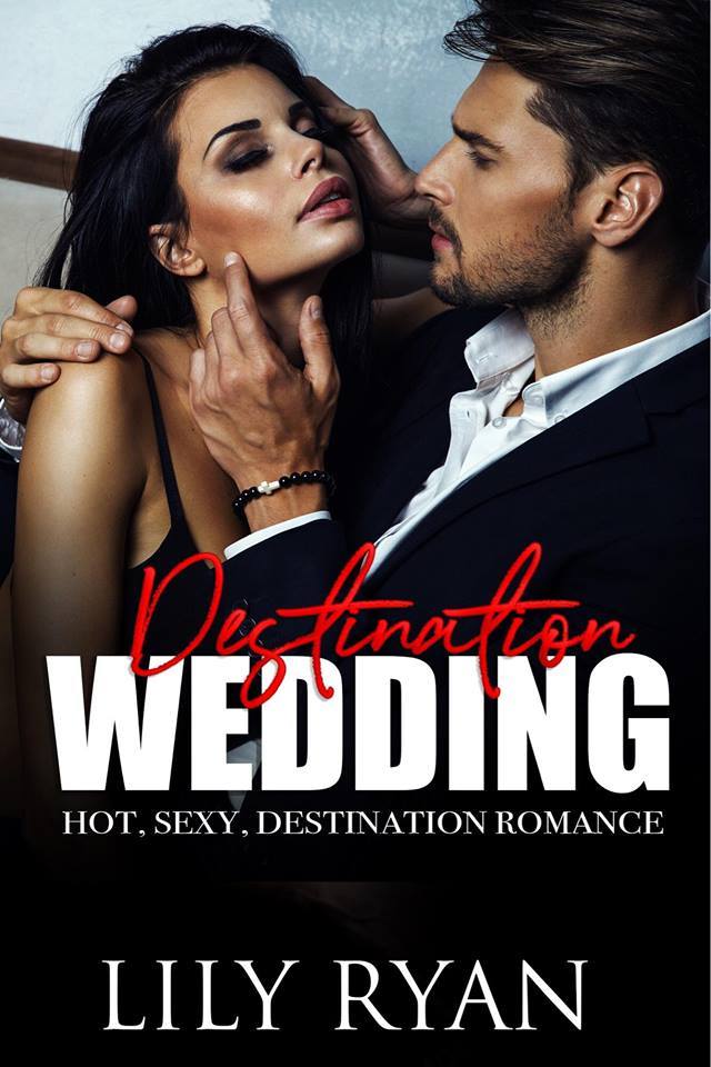 Destination Wedding by Lily Ryan | Goodreads