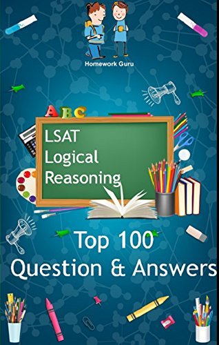 LSAT Logical Reasoning Worksheets: Top 100 Questions & Answers by ...