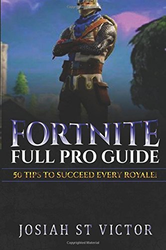 Fortnite Full Pro Guide by Fortnite Pro | Goodreads