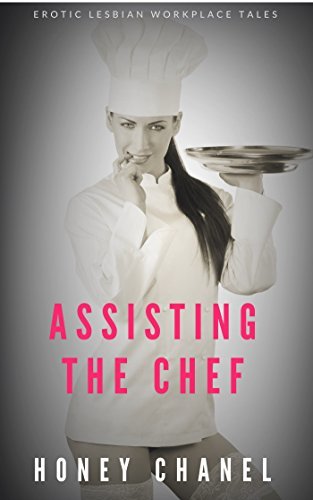 Assisting the Chef by Honey Chanel | Goodreads