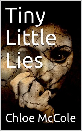 Tiny Little Lies by Chloe McCole | Goodreads