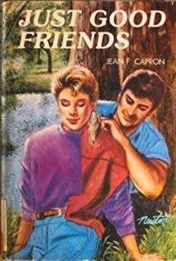 Just Good Friends by Jean F. Capron | Goodreads