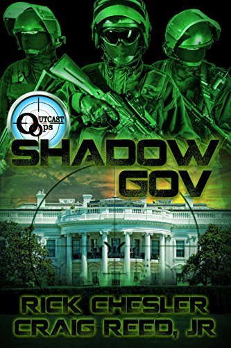 Shadow Gov (OUTCAST Ops #6) by Rick Chesler | Goodreads