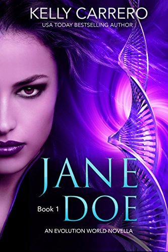 Jane Doe: Book 1: An Evolution World Novella Series by Kelly Carrero ...