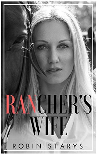 The Rancher's Wife: Hotwife Sharing Romance by Robin Strays | Goodreads