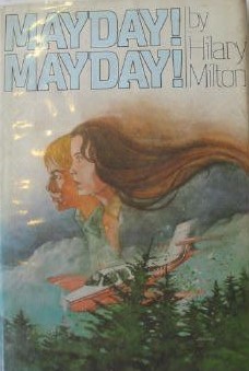 Mayday! Mayday! by Hilary H. Milton | Goodreads