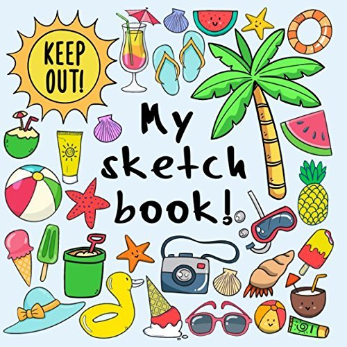 My Sketch Book!: 100 Paged Sketch, Doodling, Drawing Book For Kids by ...