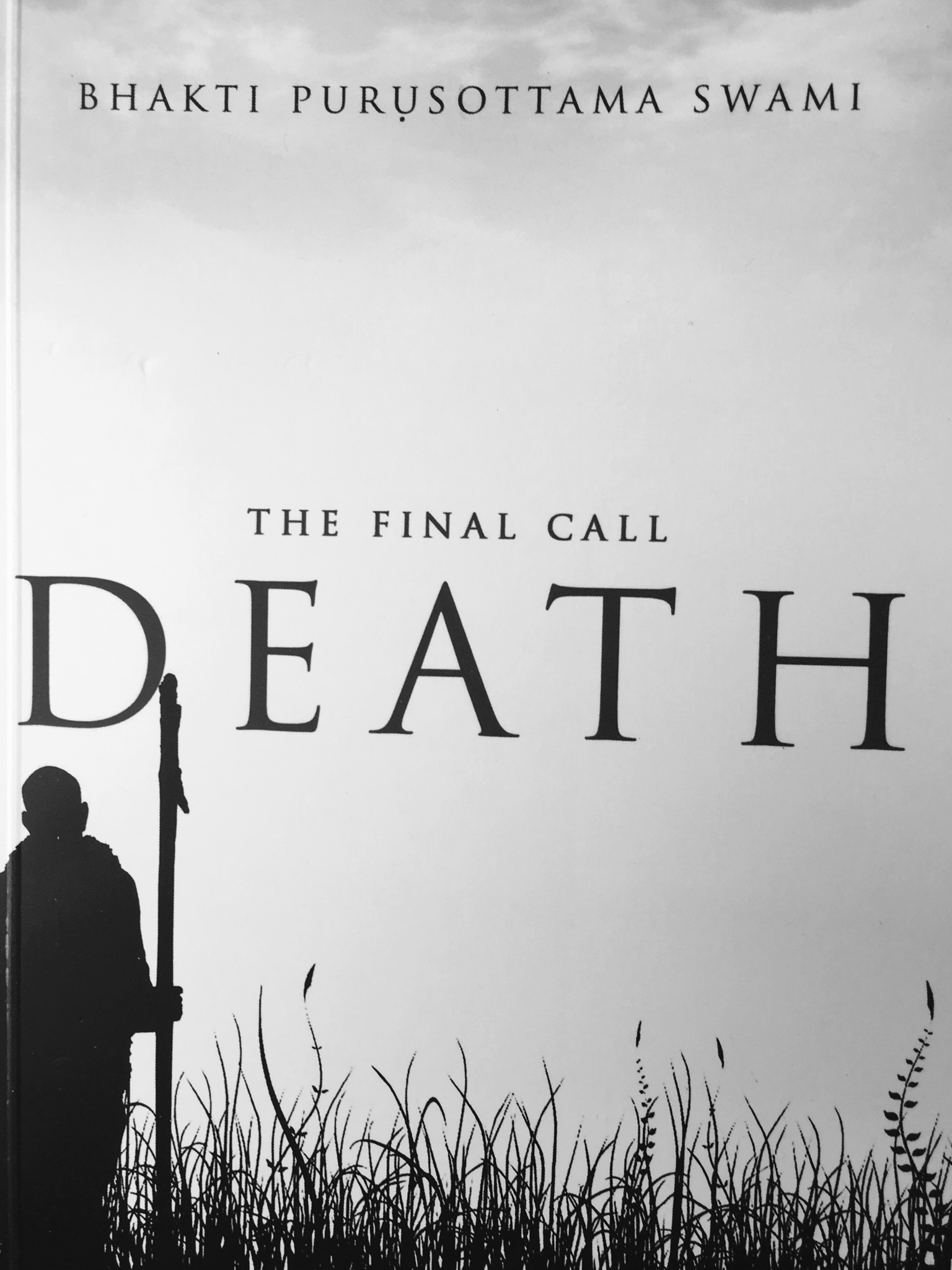 The Final Call - Death by Bhakti Purusottama Swami | Goodreads