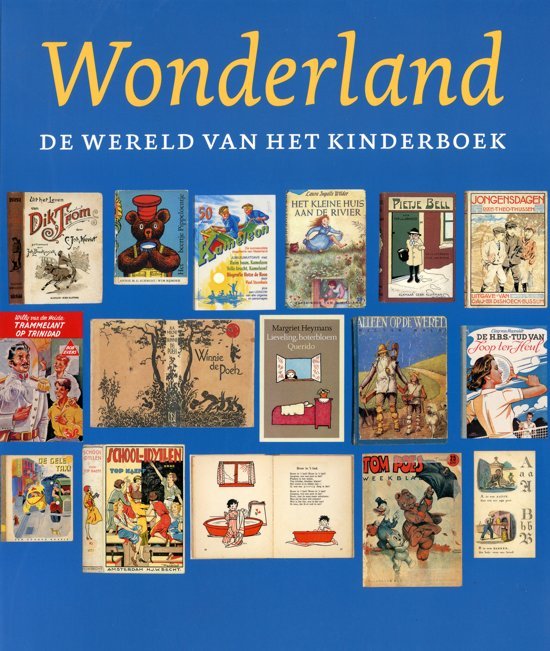 Wonderland : de wereld van het kinderboek by Bregje Boonstra | Goodreads