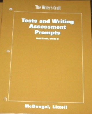 The Writer's Craft; Tests and Writing Assessment Prompts by McDougal ...
