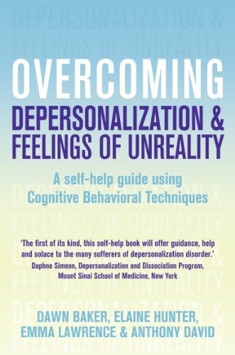 Overcoming Depersonalisation and Feelings of Unreality, 2nd Edition: A ...