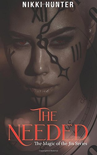 The Needed (The Magic of the Jin Series) by Nikki Hunter | Goodreads