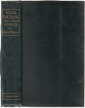 Ridan the Devil and Other Stories by Louis Becke | Goodreads