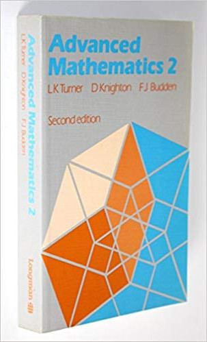 Advanced Mathematics: Bk. 2: A Unified Course by L K Turner | Goodreads