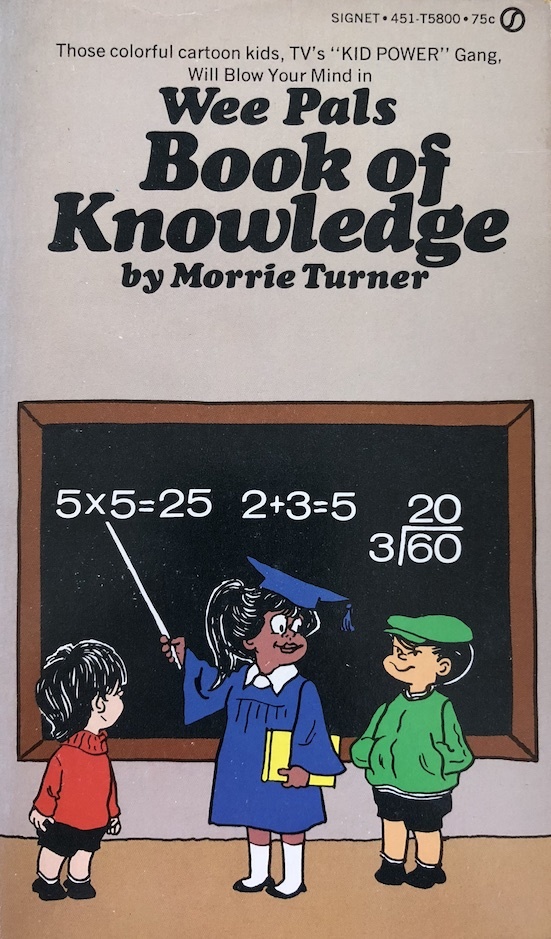 Wee Pals: Book of Knowledge by Morrie Turner | Goodreads