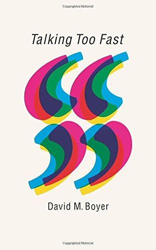 Talking Too Fast by David M Boyer | Goodreads
