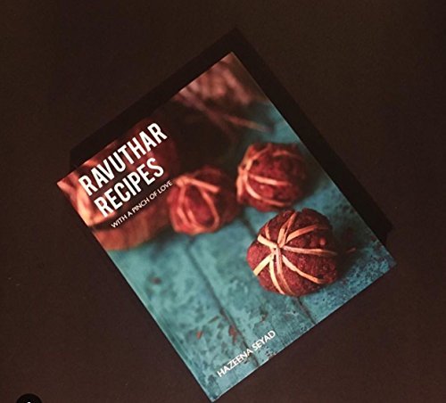 Ravuthar Recipes - With A Pinch of Love by Hazeena Seyad | Goodreads