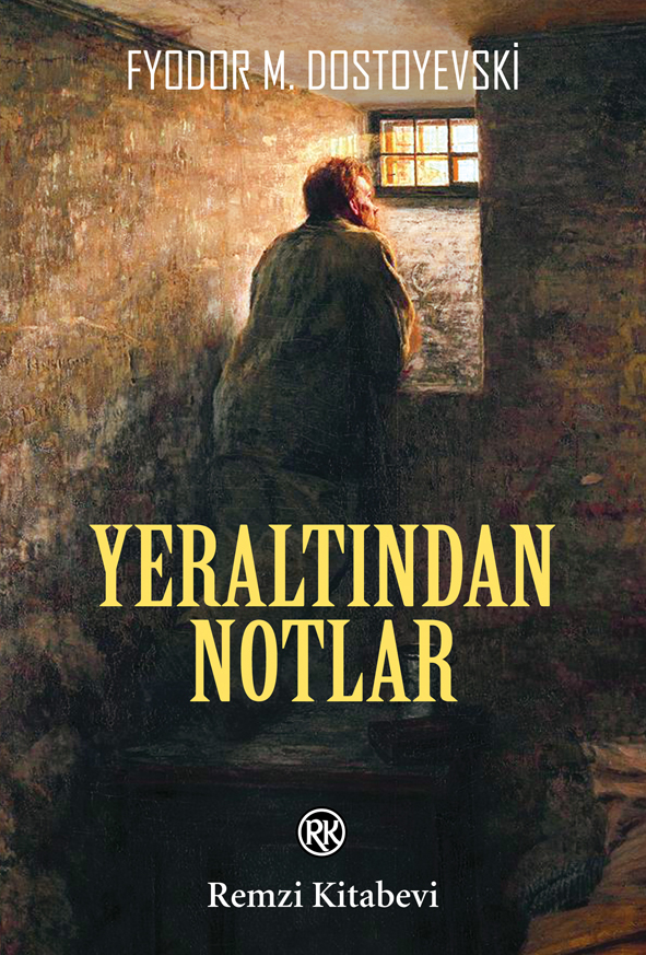 Yeraltından Notlar by Fyodor Dostoevsky | Goodreads