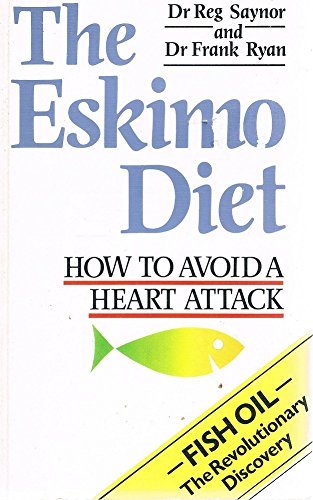 The Eskimo Diet by Reg;Ryan Saynor | Goodreads