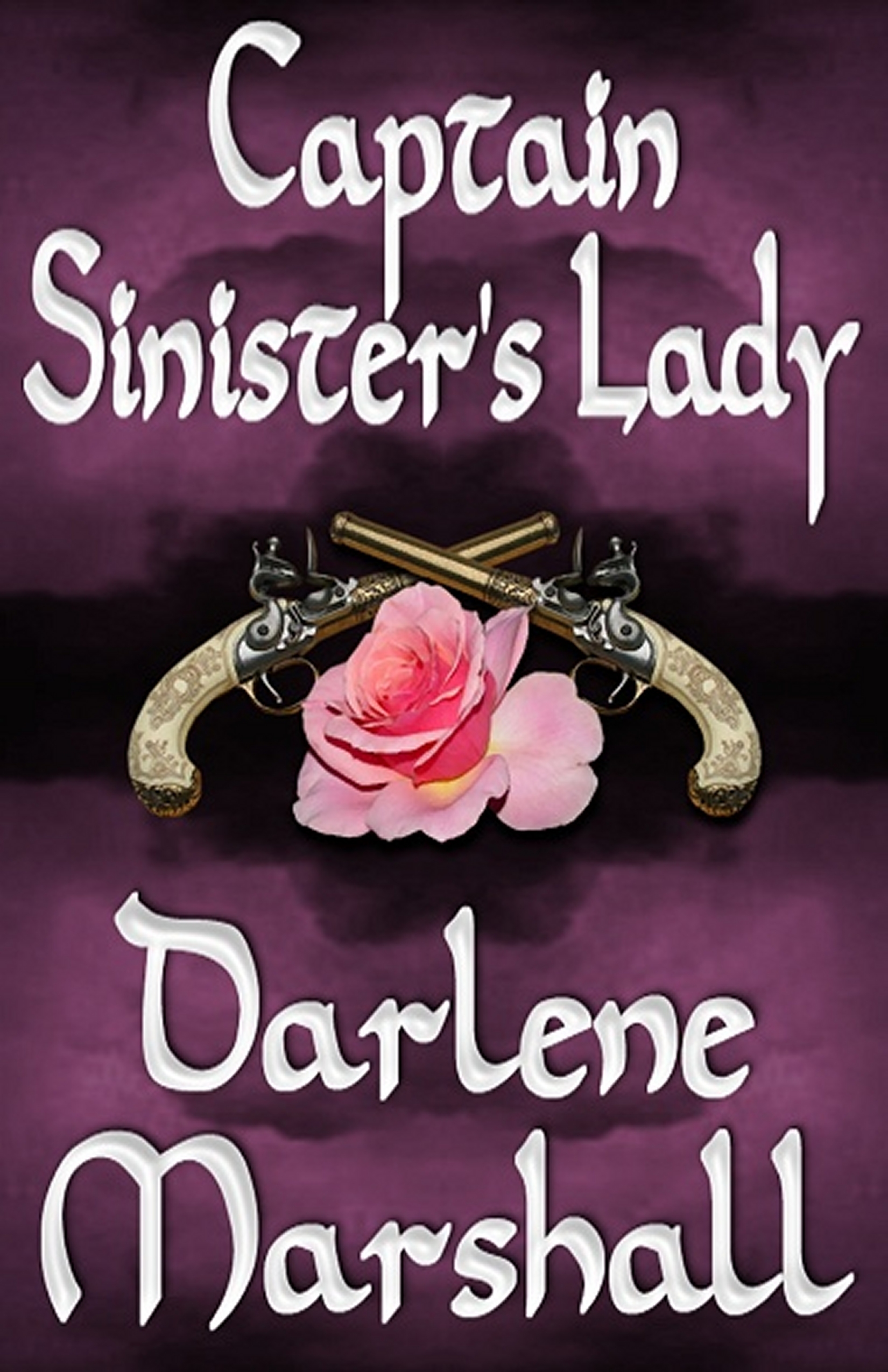 Captain Sinister's Lady by Darlene Marshall | Goodreads