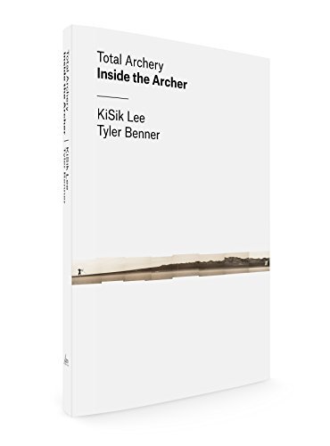 Total Archery: Inside the Archer by KiSik Lee | Goodreads