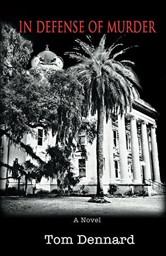 In Defense of Murder by Tom Dennard | Goodreads