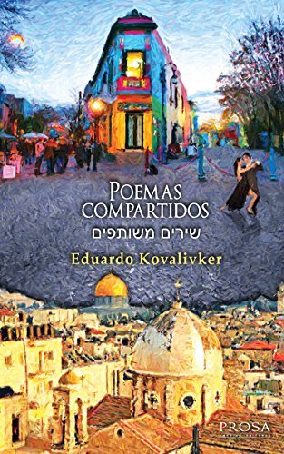 POEMAS COMPARTIDOS: Poesía bilingue en español y en hebreo by Eduardo ...