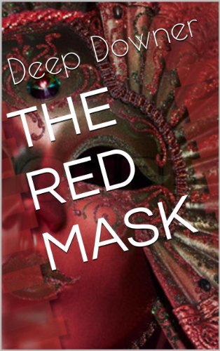The Red Mask by D.R. Downer | Goodreads