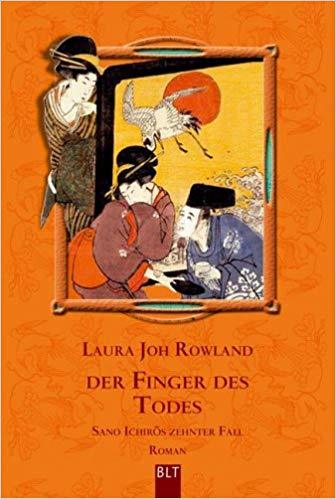 Der Finger des Todes (Sano Ichiro, #10) by Laura Joh Rowland | Goodreads