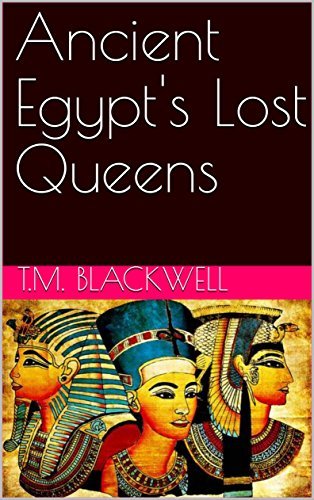 Ancient Egypt's Lost Queens by T.M. Blackwell | Goodreads