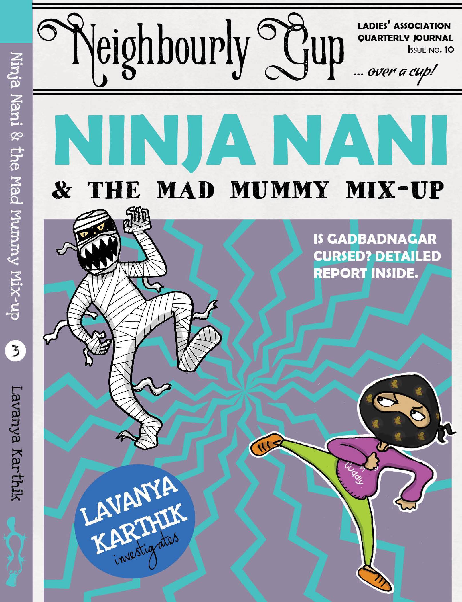 Ninja Nani & the Mad Mummy Mix-up (Ninja Nani, #3) by Lavanya Karthik ...