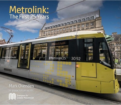 Metrolink: The first 25 years by Mark Ovenden | Goodreads