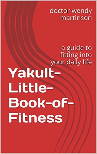 Yakult-Little-Book-of-Fitness: a guide to fitting into your daily life ...